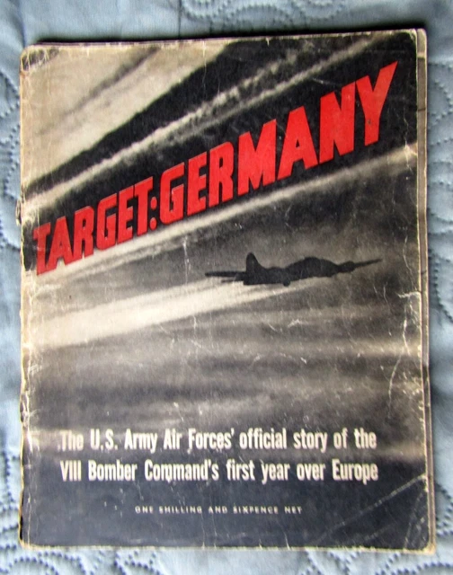 WW2 ‘TARGET: GERMANY’ - U.S.A.A.F. 8th BOMBER COMMAND - HMSO ...