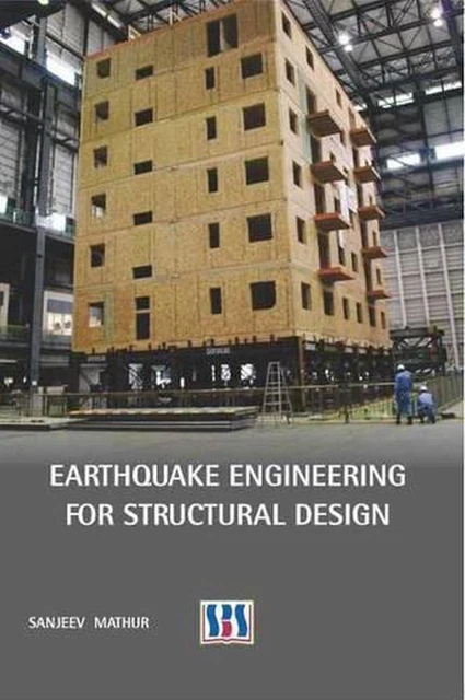 EARTHQUAKE ENGINEERING FOR Structural Design by Sanjeev Mathur (English ...