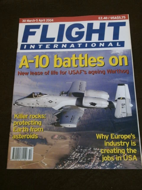 FLIGHT INTERNATIONAL #4927 - Usaf A-10 Warthog - March 30 2004 £5.99 ...