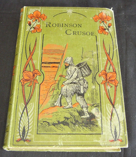 ROBINSON CRUSOE - Daniel De Foe (HC circa late 1800s / early 1900s) $50 ...