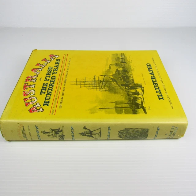 AUSTRALIA THE FIRST Hundred Years Illustrated Edited Andrew Garran H/C ...