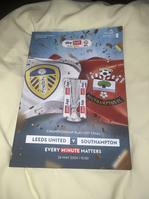 CHAMPIONSHIP PLAY-OFF FINAL Official Matchday Programme 2024 Leeds V ...