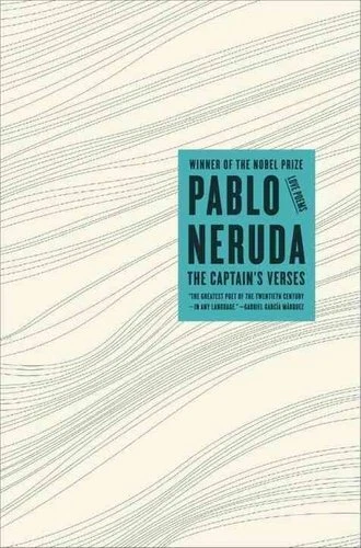 THE CAPTAIN'S VERSES Love Poems by Pablo Neruda 9780811218214 | Brand ...