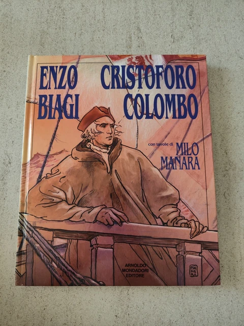 MILO MANARA, CRISTOFORO Colombo di Enzio Biagi - firmato da Manara EUR ...