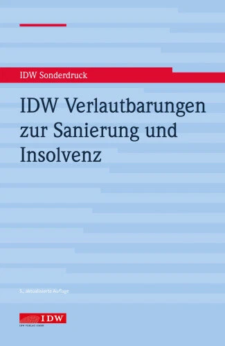 IDW VERLAUTBARUNGEN ZUR Sanierung und Insolvenz [German] EUR 97,27 ...