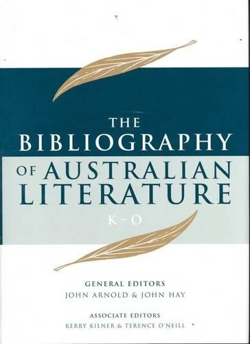 JOHN HAY JOHN Arn Bibliography of Australian Literature (K-O) Volume Th ...