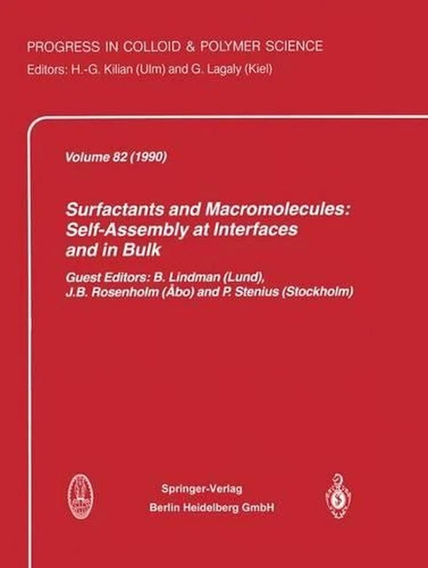 SURFACTANTS AND MACROMOLECULES: Self-Assembly at Interfaces and in Bulk ...