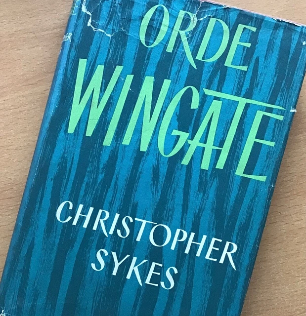 ORIGINAL WW2 BRITISH MILITARY BOOK: ORDE WINGATE by CHRISTOPHER SYKES ...
