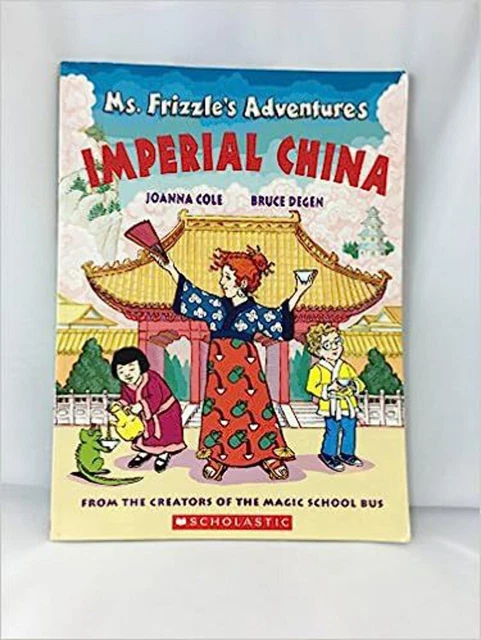 MS. FRIZZLE'S ADVENTURES (MSB) Ms. Frizzle's Adventures: Imperial China ...