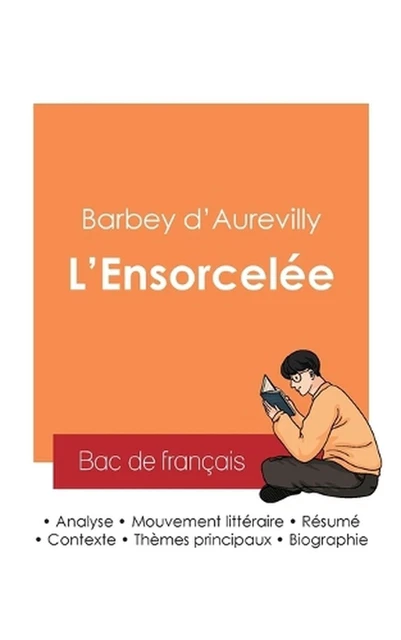 RUSSIR SON BAC de franais 2025: Analyse de L'Ensorcel?e de Barbey d'Aurevilly by $55.77 ...