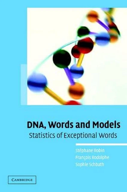 DNA, WORDS AND Models: Statistics of Exceptional Words by S. Schbath ...