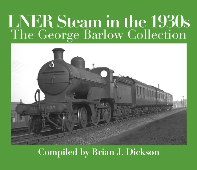 LNER STEAM IN the 1930s £13.50 - PicClick UK