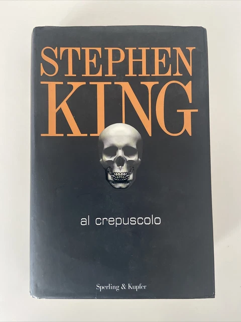 AL CREPUSCOLO STEPHEN King SPERLING & KUPFER PRIMA EDIZIONE 2008 Usato ...