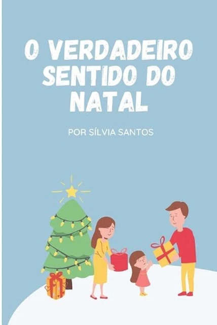 O VERDADEIRO SENTIDO do natal by S?lvia Lima Oliveira Dos Santos ...