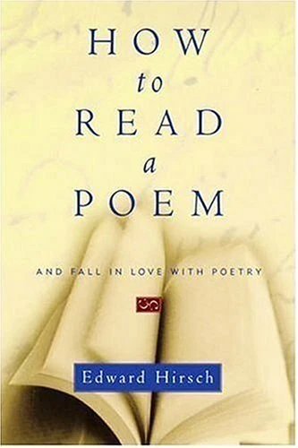 how-to-read-a-poem-and-fall-in-love-with-poetry-hardcover-edwar-5-63