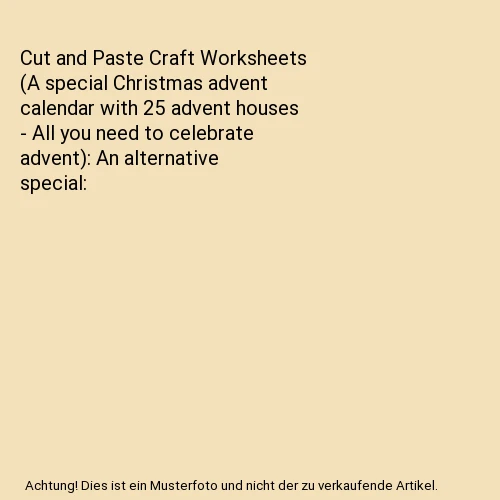 CUT AND PASTE Craft Worksheets (A special Christmas advent calendar ...