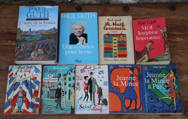 PAUL GUTH - Lot De 9 Livres - Le Naïf / Jeanne La Mince / Histoire ...