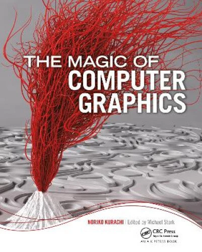 THE MAGIC OF Computer Graphics by Noriko Kurachi NEUF EUR 258,20 ...