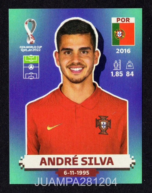 ANDRE SILVA POR 17 Portugal Cromo Sticker Fifa World Cup Qatar 2022 ...