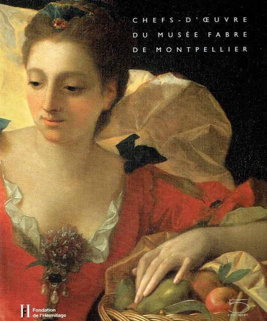 MAGGIONI, LAURA: CHEFS-D'OEUVRE du Musee Fabre de Montpellier (Katalog ...