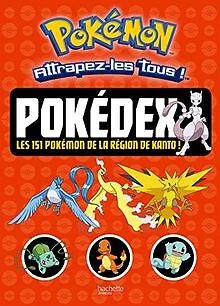 POKEMON - POKÉDEX, les 151 pokémon de la région de kanto d... | Livre ...