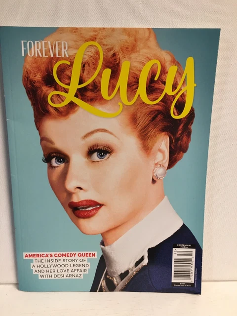 FOREVER LUCY MAGAZINE Americas Comédie Queen Inside Story Desi Arnaz ...