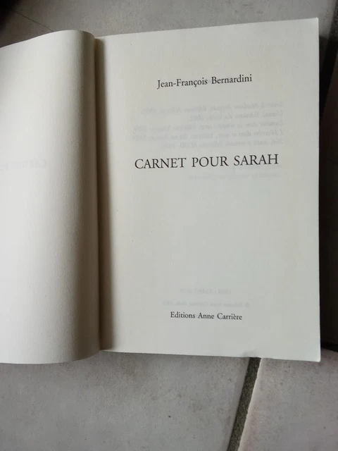 CARNET POUR SARAH - Jean-François Bernardini - E. O. Anne Carrière 2005 ...