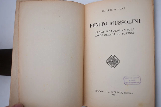 GIORGIO PINI BENITO MUSSOLINI Cappelli 1926 Biografia Storia Fascismo ...