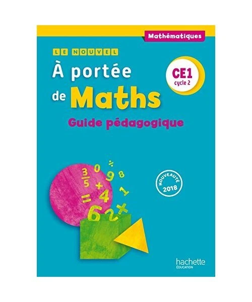 LE NOUVEL A portée de maths CE1 - Guide pédagogique - Ed. 2018, Lucas ...