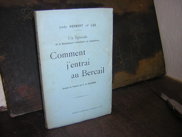 1898.COMMENT J'ENTRAI AU Bercail / Herbert of Lea.BEnc (catholique ...
