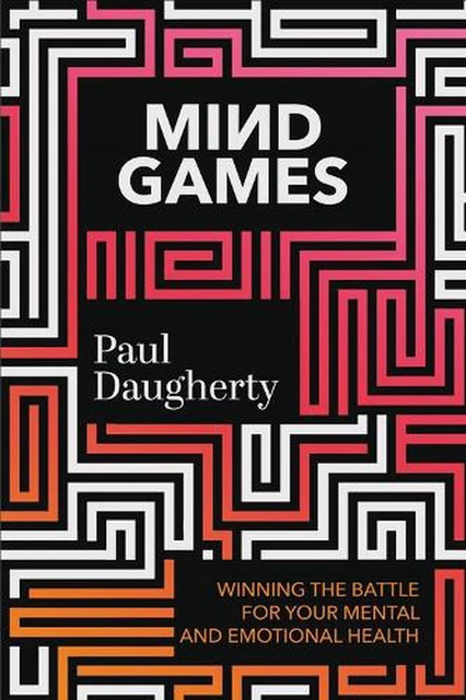 MIND GAMES: WINNING the Battle for Your Mental and Emotional Health par ...