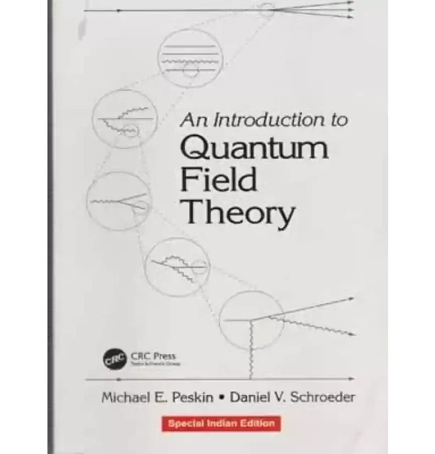 AN INTRODUCTION TO Quantum Field Theory by Michael E. Peskin ...