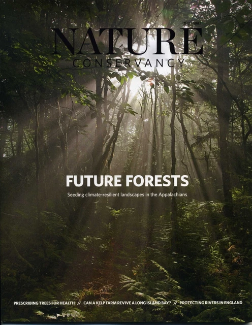 NATURE CONSERVANCY MAGAZINE - 2025 Issue 1 "FUTURE FORESTS" new ...