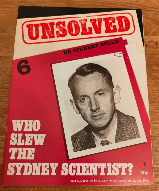 MAGAZINE - UNSOLVED Crime Cases Issue #6 Dr Gilbert Bogle Sydney ...