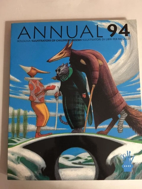 ANNUAL '94 BOLOGNE Illustrators Of Children's Books Lorenzo Mattotti ...