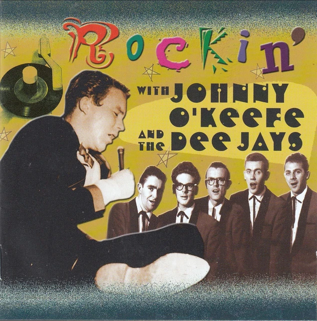 JOHNNY O'KEEFE Rockin' With Johnny O'Keefe And The Dee Jays 2 x CD Rock ...