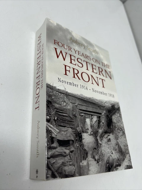 VINTAGE BOOK WW1 Four Years On The Western Front Aubrey Smith Anzac ...