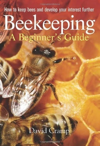 BEEKEEPING A BEGINNERS Guide: How to Keep Bees and Develop Your EUR 49 ...
