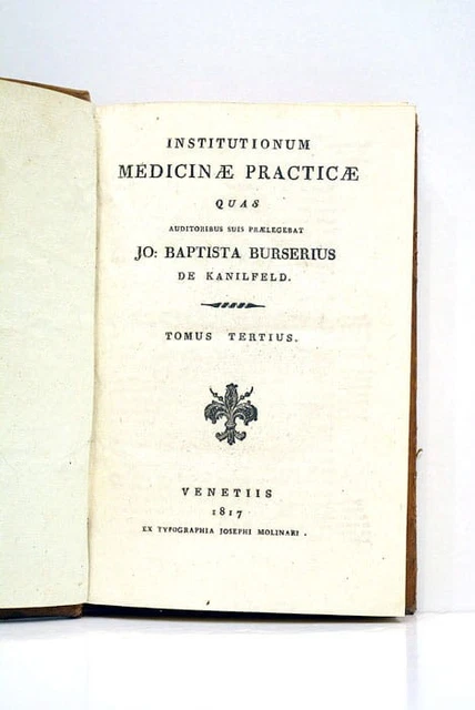 INSTITUTIONUM MEDICINAE PRACTICAE quas auditoribus suis praelegebat ...