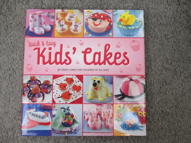 KIDS' CAKES HARDCOVER Cookbook Recipes Quick Easy Kids Cooking Baking ...