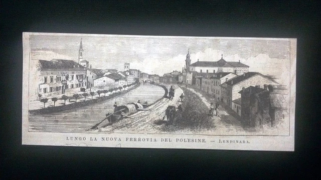 LUNGO LA NUOVA ferrovia del Polesine - Lendinara Incisione del 1876 EUR ...