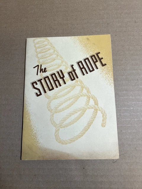 1942 BOOKLET THE Story of Rope Tubbs Cordage Co & Portland Cordage Co ...