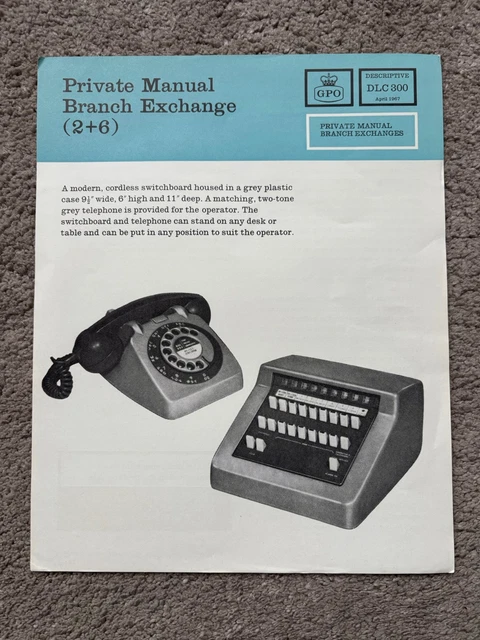 PRIVATE MANUAL BRANCH Exchange (PMBX 2+6) GPO Descriptive Leaflet 1967 ...