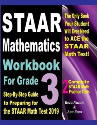 STAAR MATHEMATICS WORKBOOK For Grade 3: Step-By-Step Guide to Preparing ...