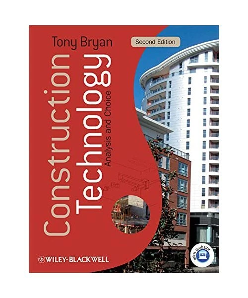 CONSTRUCTION TECHNOLOGY: ANALYSIS and Choice [With Web Access], Tony ...
