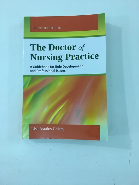 THE DOCTOR OF Nursing Practice - Lisa Astalos Chism (2012, livre de ...