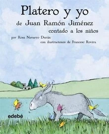 PLATERO Y YO, de Juan Ramón Jiménez, contado a los niños (... | Livre ...