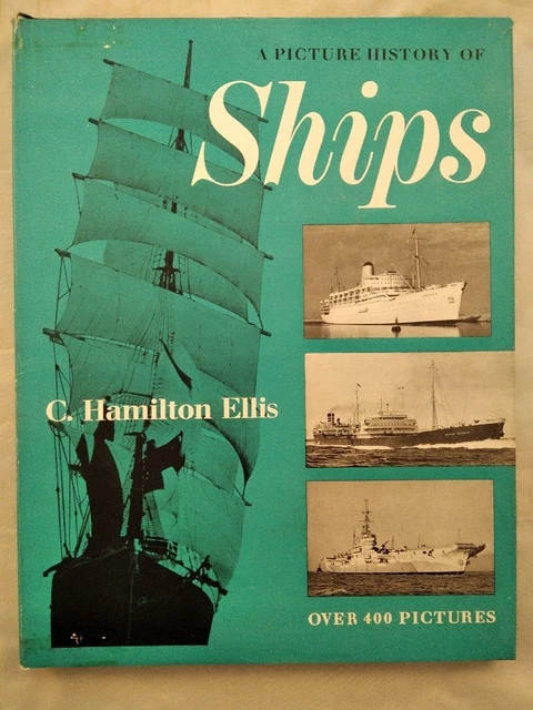 A PICTURE HISTORY of Ships. Ellis, C. Hamilton: £11.47 - PicClick UK