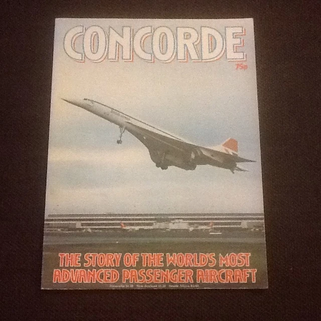 MAGAZINE CONCORDE STORY Of The Most Advanced Passenger Aircraft 1976 £4 ...
