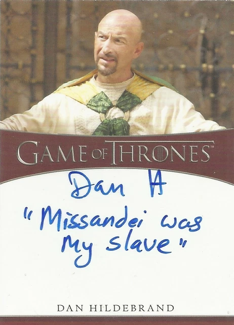 GAME OF THRONES Iron Ann S2: Dan Hildebrand "Missandei was slave" Autograph Card EUR 42,96 ...
